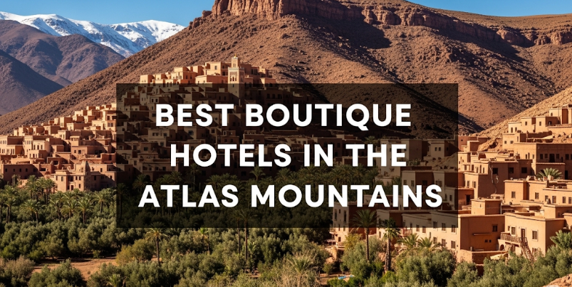 Best Boutique Hotels in the Atlas Mountains - Flying Tajine